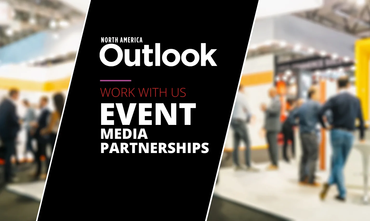Event Media Partnerships | North America Outlook