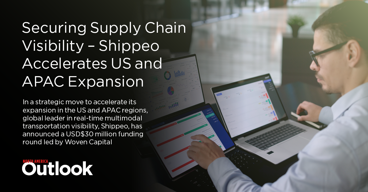 Securing Supply Chain Visibility – Shippeo Accelerates US and APAC ...